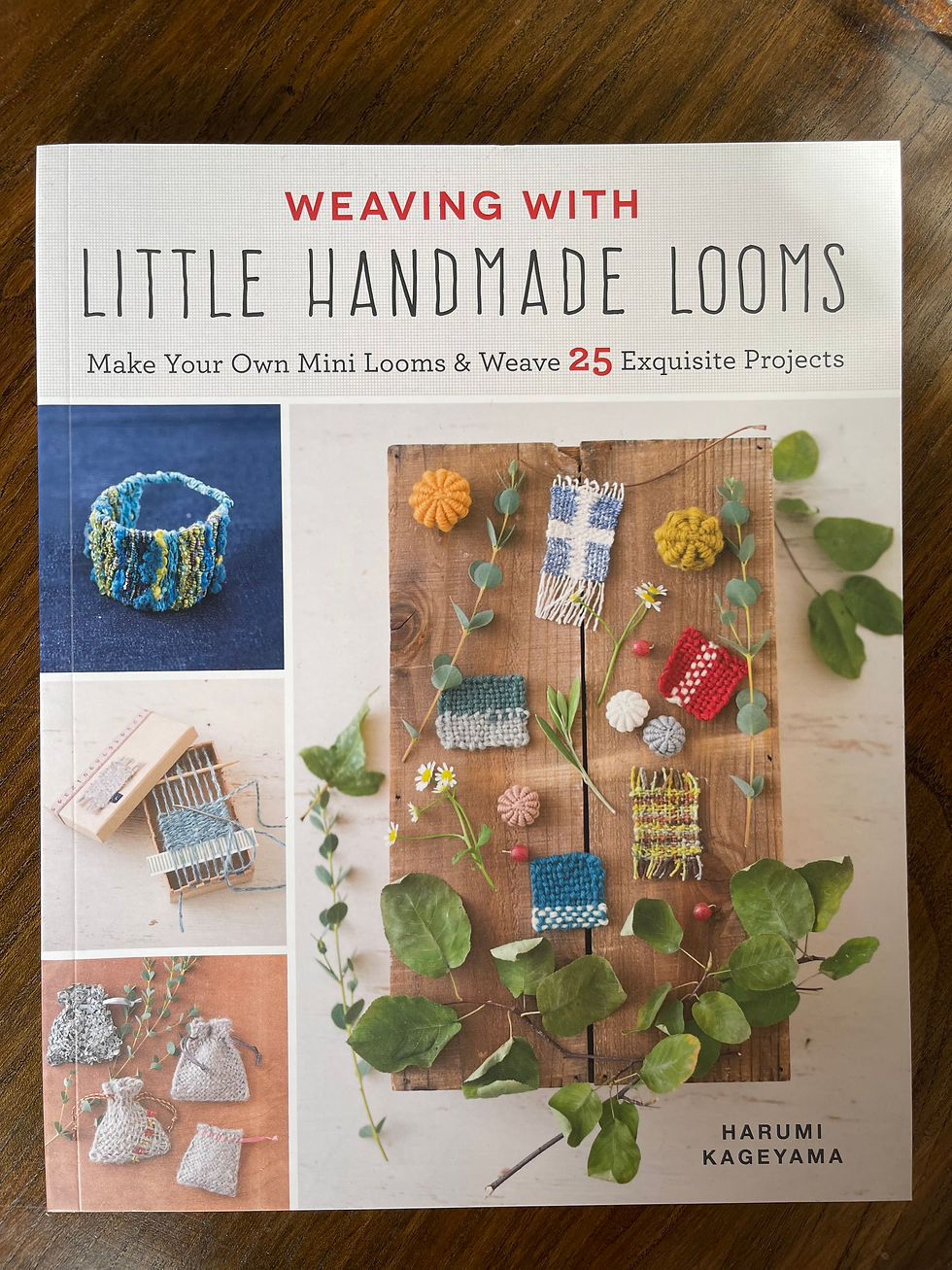 Weaving with Little Handmade Looms - Harumi Kageyama | Wonky Weaver