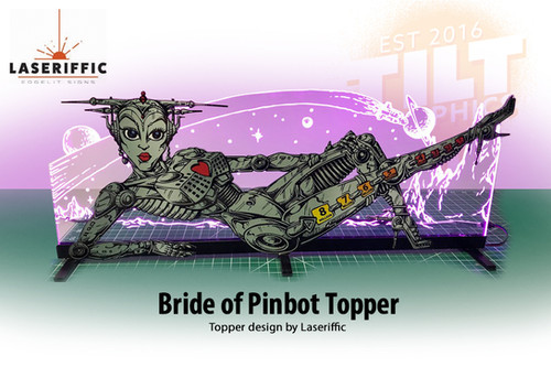 Bride of Pinbot Pinball Topper - Made in the USA | tilt-graphics-inc