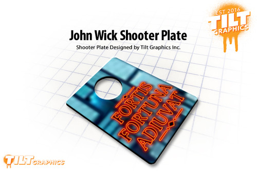 John Wick Shooter Plate: Forune Favors the Bold | tilt-graphics-inc