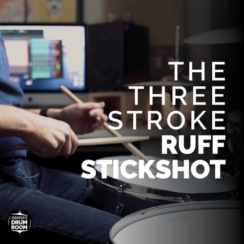 The Three Stroke Ruff Stickshot // PDF Download | Darryn Farrugia