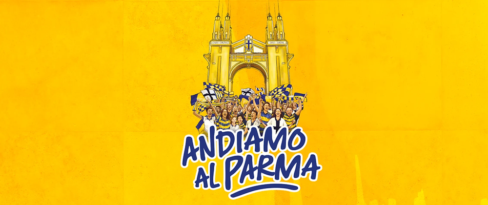 ANDIAMO AL PARMA!