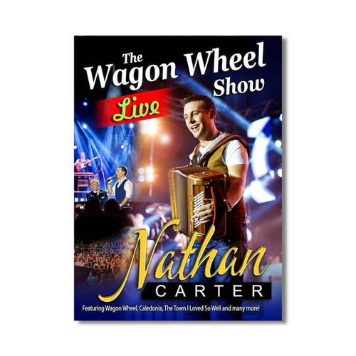 Wagon Wheel Live Show - DVD | Nathan Carter Music, Ireland's No.1 ...