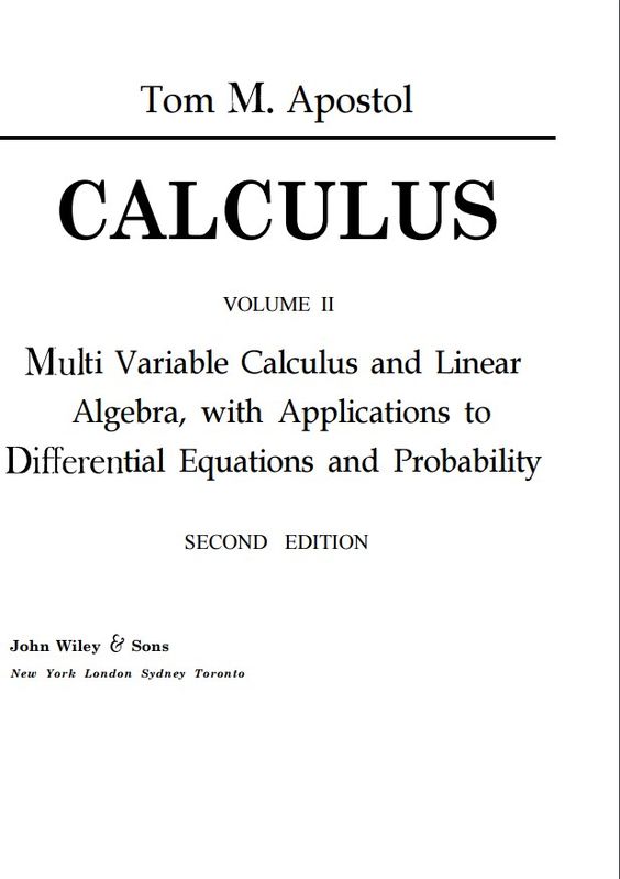 Calculus Vol. 1 & 2 , By Tom M. Apostol