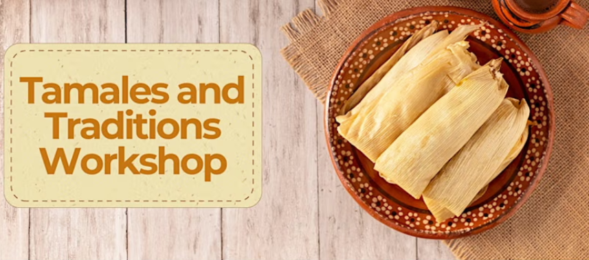 Tamales and Traditions Workshop | FUN WITH KIDS IN LA