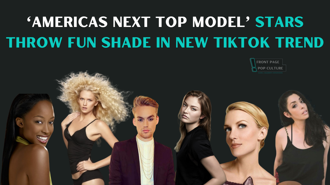 Former 'America's Next Top Model' Stars Throw Fun Shade in New TikTok Trend
