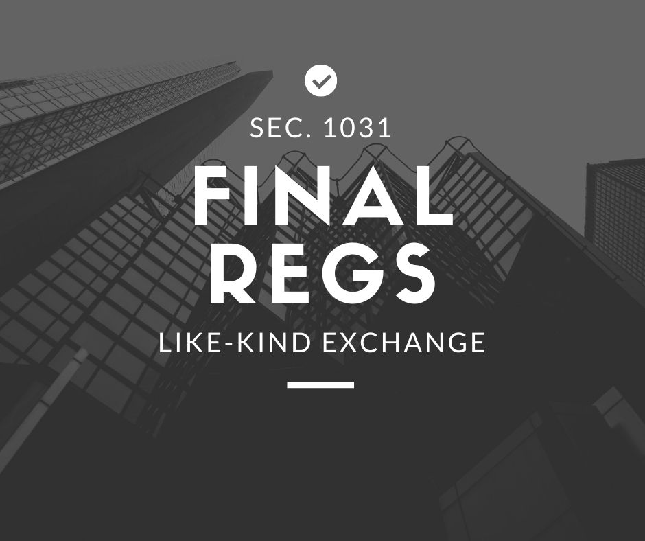 Sec. 1031 Like-Kind Exchange Final Regs