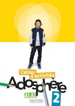 ADOSPHERE-2/CAHIER D'ACTIVITES | hachette-japon