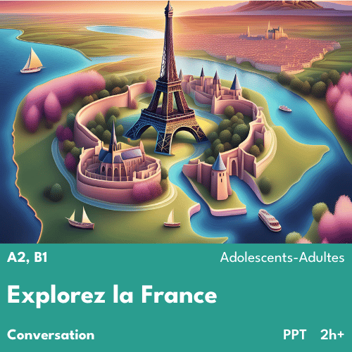 Explorer la France - Conversation gratuite - FLE | La Bibliothèque du FLE
