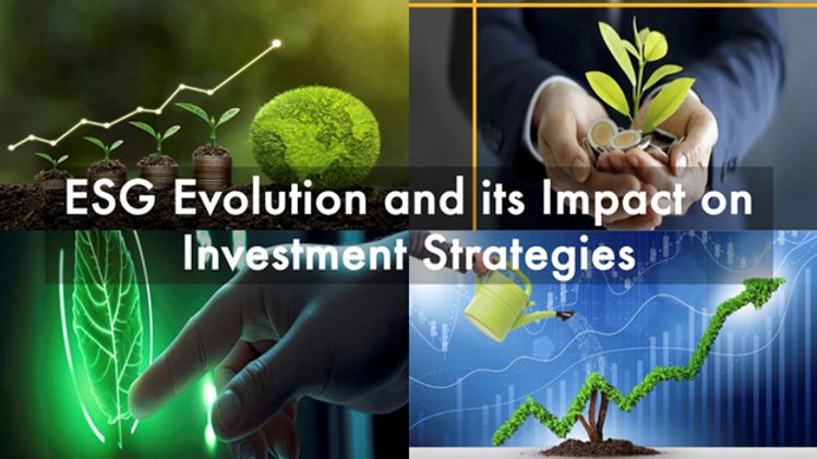 ESG Evolution and its Impact on Investment Strategies