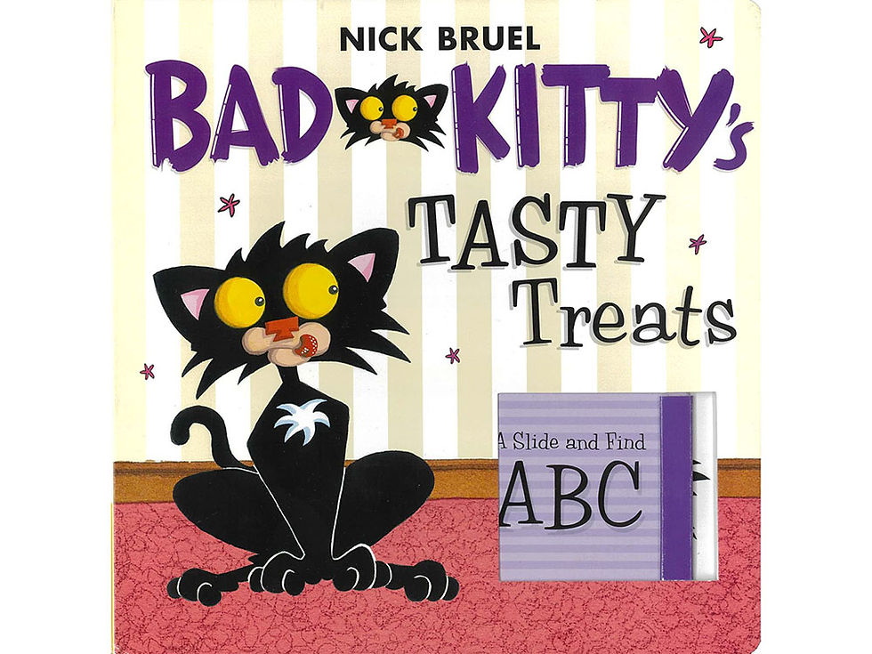 Bad Kitty's Tasty Treats by Nick Bruel (A Slide & Find ABC) Board Book ...