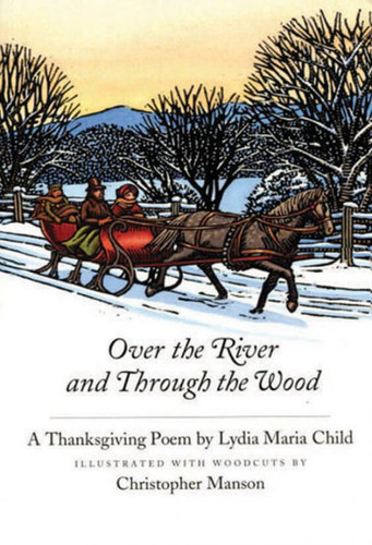Over the River and Through the Wood by Lydia Maria Child | TEW