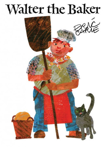 Walter The Baker by Eric Carle | TEW