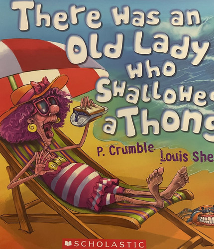 There Was An Old Lady Who Swallowed A Thong by P Crumble & Louis Shea ...