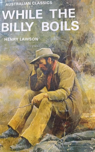 While the Billy Boils by Henry Lawson | TEW USED