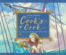Cook's Cook: The Cook Who Cooked for Captain Cook by Gavin Bishop | TEW