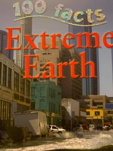 100 Facts Extreme Earth by Anna Claybourne | TEW USED