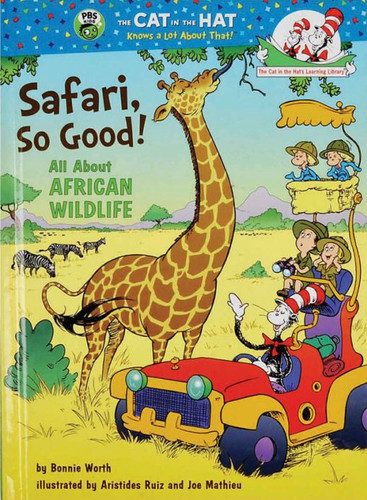Safari, So Good! All About African Wildlife by Bonnie Worth | TEW