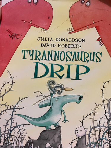 Tyrannosaurus Drip by Julia Donaldson | TEW USED