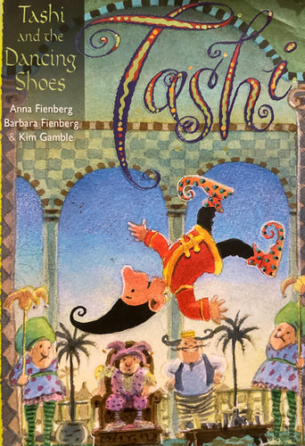 Tashi and the Dancing Shoes by Anna & Barbara Fienberg & Kim Gamble ...