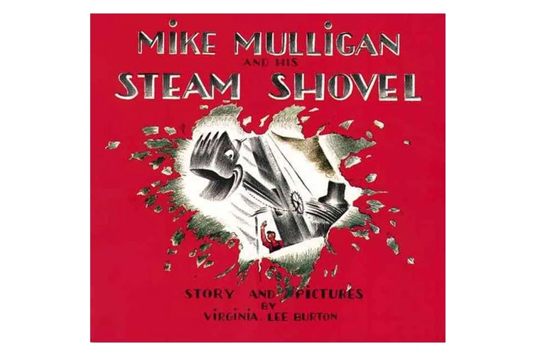 Mike Mulligan and his Steam Shovel by Virginia Lee Burton | TEW