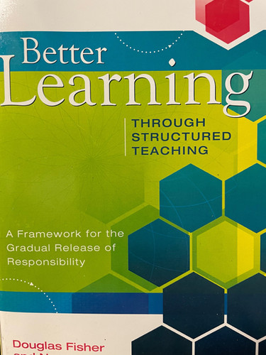 Better Learning Through Structured Teaching by Douglas Fisher & Nancy ...