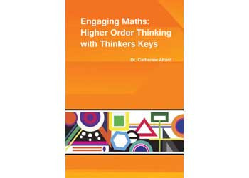 Engaging Maths: Higher Order Thinking with Thinkers Keys – Dr Catherine ...