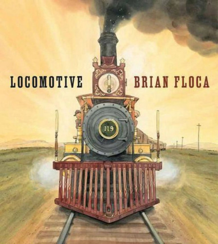 Locomotive by Brian Floca | TEW