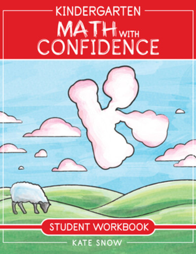 Kindergarten Math with Confidence Student Workbook by Kate Snow | TEW