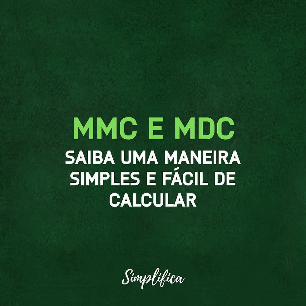 Como calcular o MMC e o MDC de dois números
