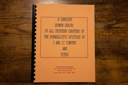 A Complete Sermon Series - 1 And 2 Timothy And Titus | The Gospel Defender