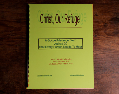 Christ, Our Refuge | The Gospel Defender
