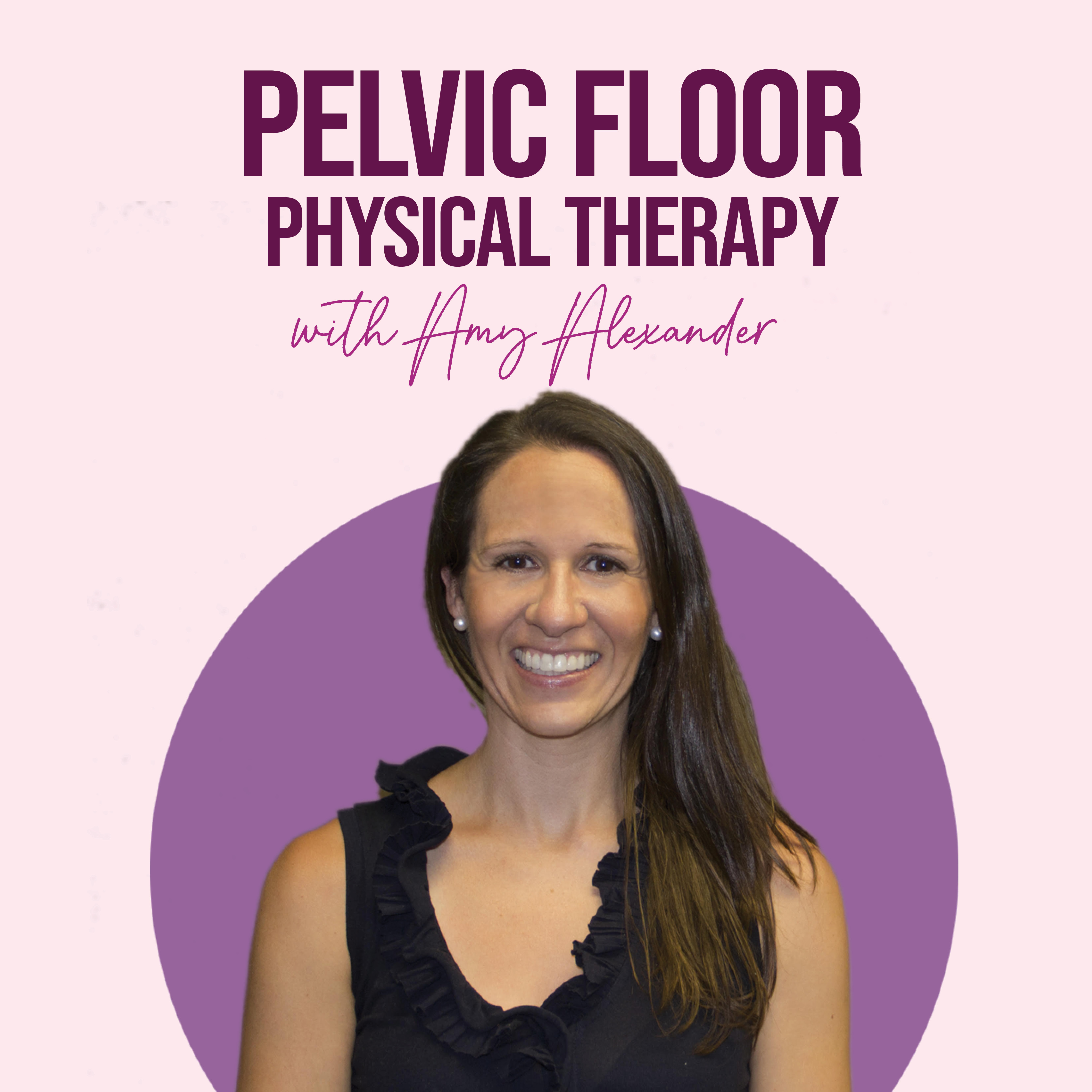 Pelvic Floor Physical Therapy | EVOLVE PINK