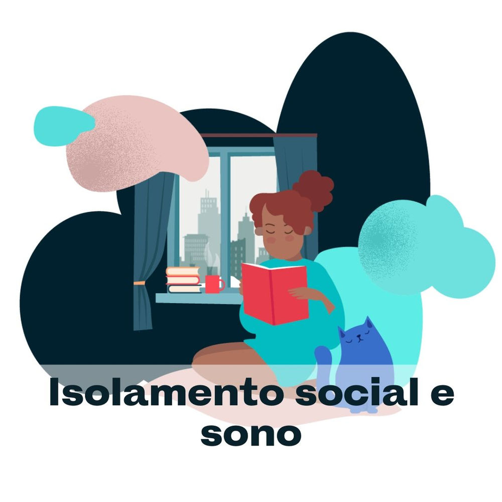Isolamento social e sono em tempos de pandemia