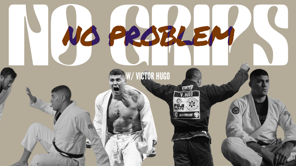 NO GRIPS, NO PROBLEM | VH JIU JITSU