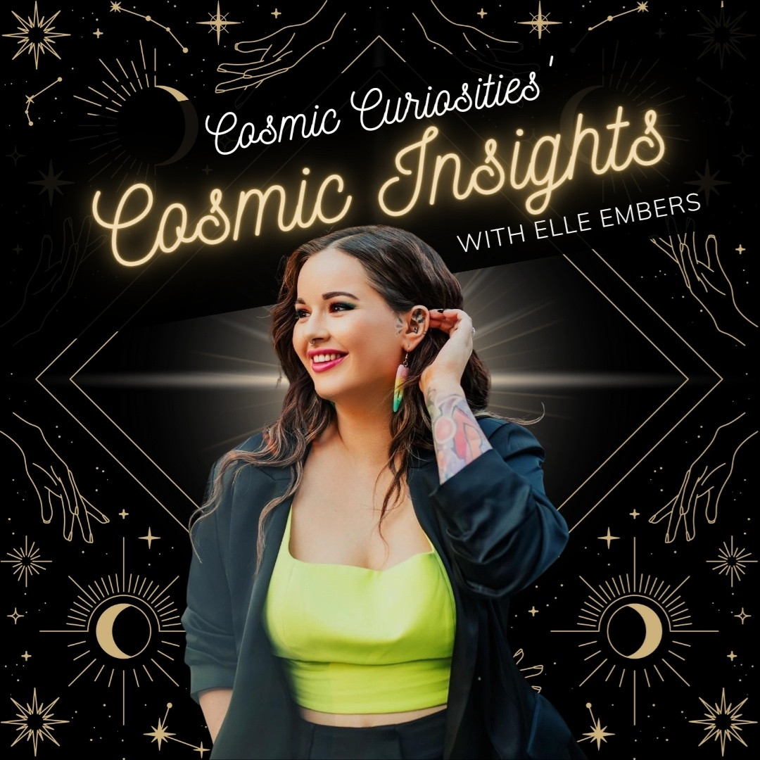 Cosmic Curiosities Podcast by Elle Embers: Exploring Soul Therapy ...