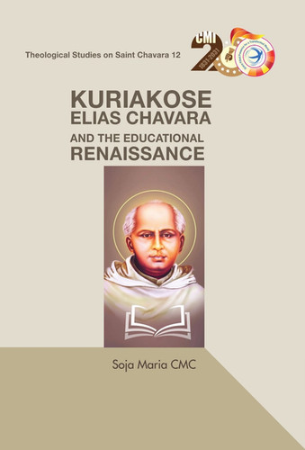 Kuriakose Elias Chavara and the Educational Renaissance | DRM Publications