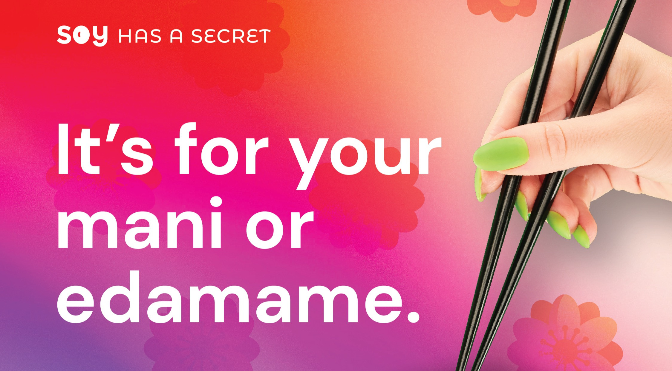 Soy Has A Secret