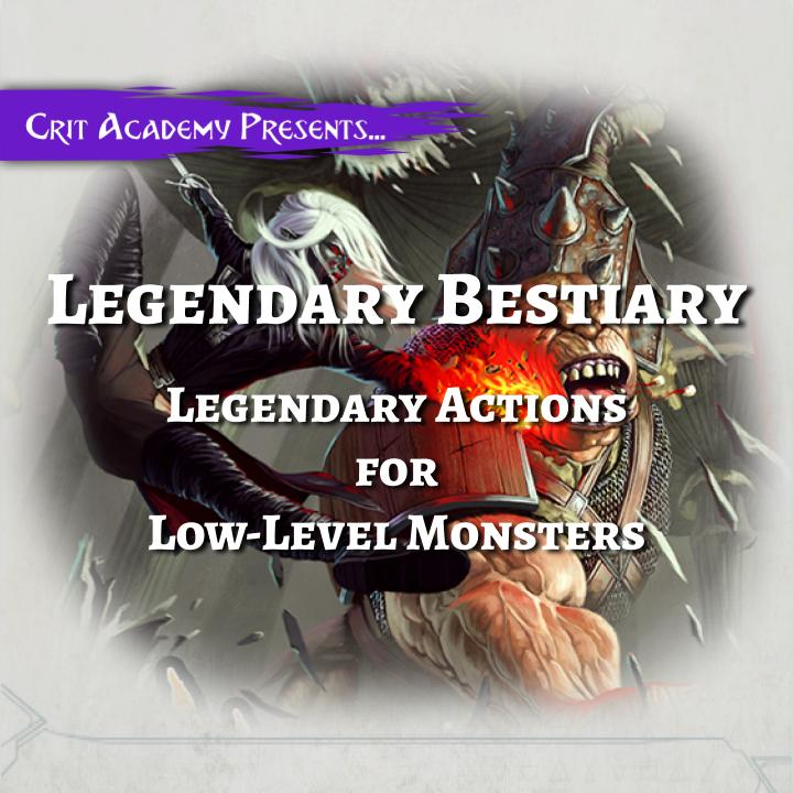 Legendary Bestiary: Legendary Actions for Low-Level Monsters