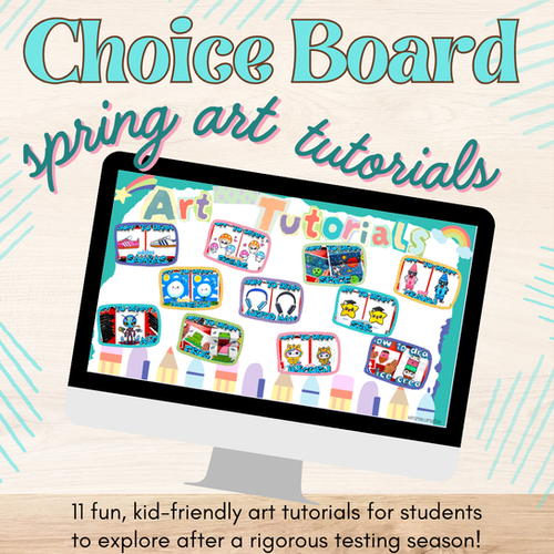 Spring Art Tutorials Choice Board | MrsPhillipsN5th