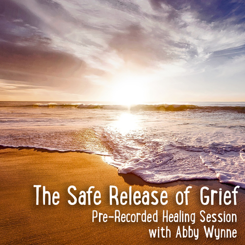 The Safe Release of Grief | Abby Wynne