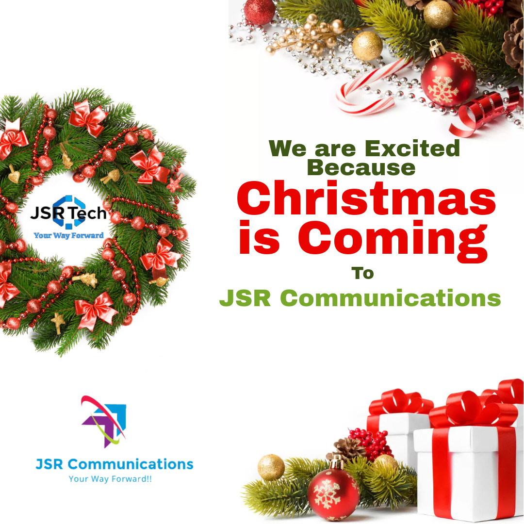 We're Excited because Christmas is coming to JSR Communications