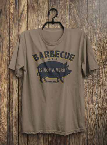 BBQ Is Not A Verb | Whole Hog Clothing