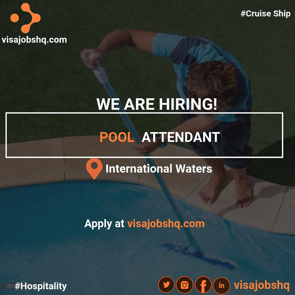 NOW HIRING A POOL ATTENDANT IN EUROPE, VISA SPONSORSHIP IS AVAILABLE