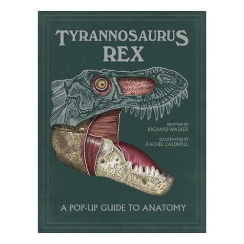 Tyrannosaurus rex : A Pop-Up Guide to Anatomy - Dougal Dixon | Moon ...