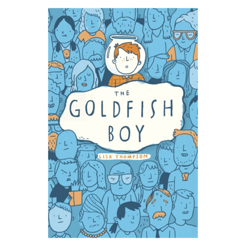 The Goldfish Boy - Lisa Thompson | Moon Lane Ink
