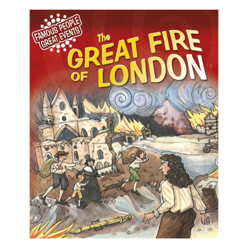 Famous People, Great Events: The Great Fire of London - Gillian ...