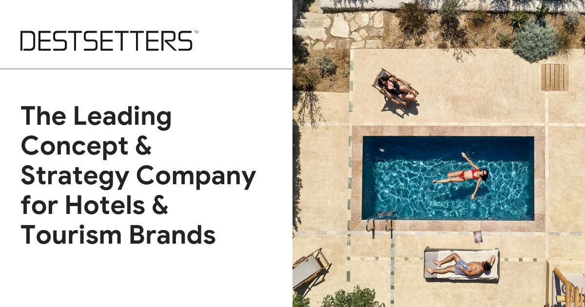 Destsetters: The Leading Hotel Concept Development Company