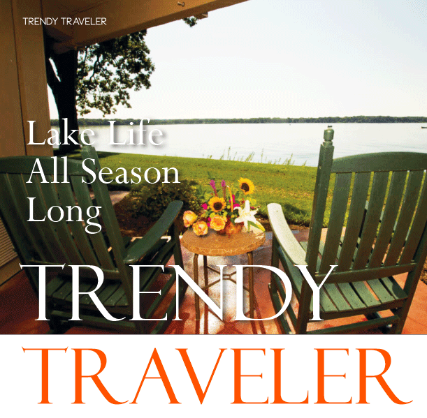 TRENDY TRAVELER | Lake Life All Season Long at Lake Lawn Resort In ...
