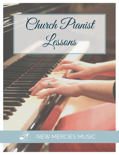 Church Pianist Lessons | New Mercies Music