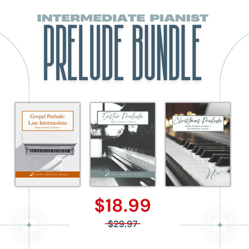 Intermediate Pianist Prelude Book Bundle | New Mercies Music